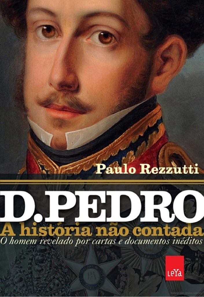 Análise de "D. Pedro - A história não contada: o homem revelado por ...